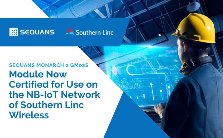 Sequans Monarch 2 GM02S Module Now Certified for Use on the NB-IoT ...
