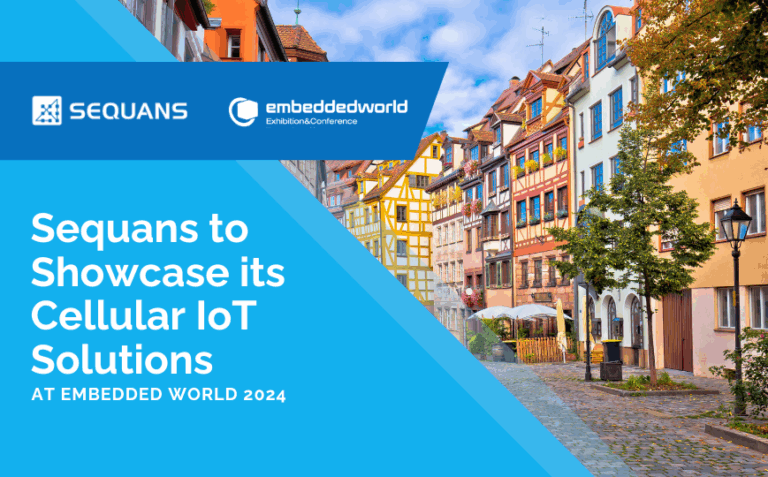 Sequans To Showcase its Cellular IoT Solutions at Embedded World 2024 ...